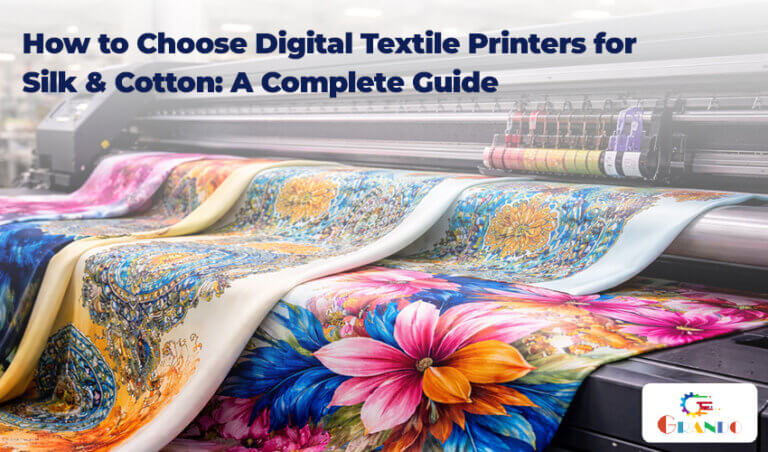 Digital Textile Printers for Silk & Cotton: Buyer’s Guide for Factories