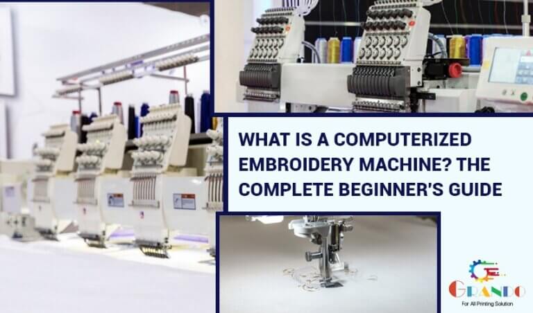Computerized Embroidery Machine Guide: Features, Types & Benefits
